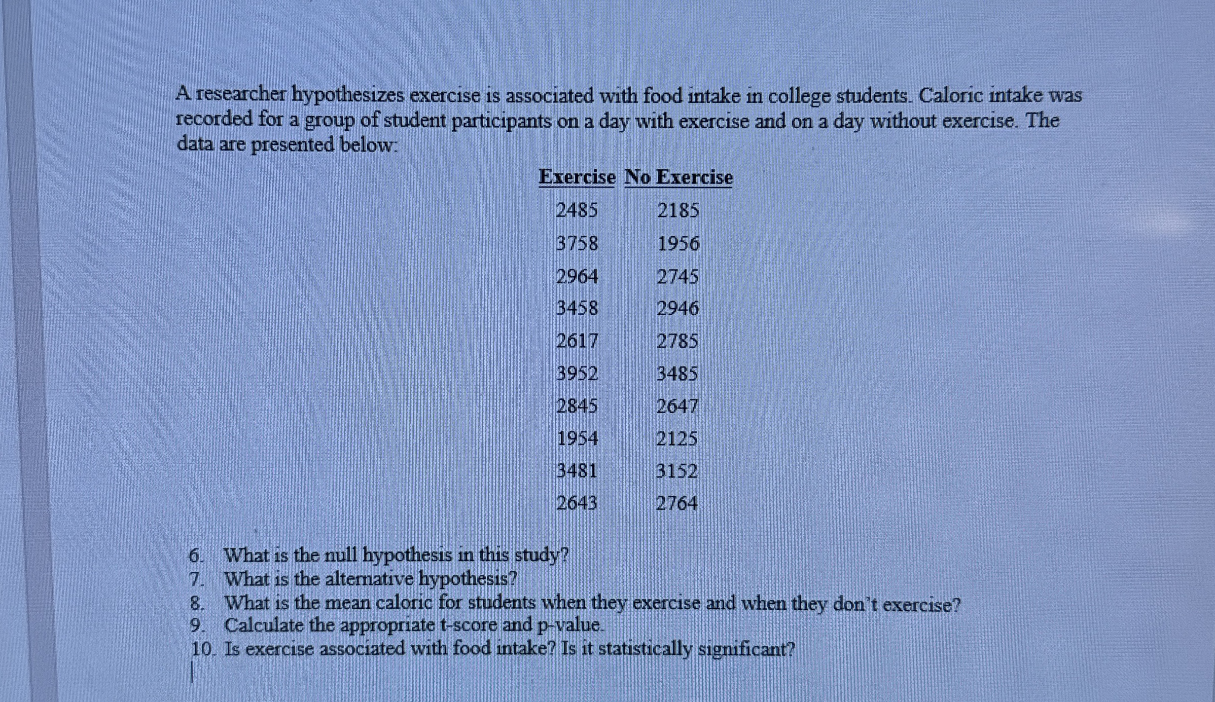 Solved A researcher hypothesizes exercise is associated with | Chegg.com