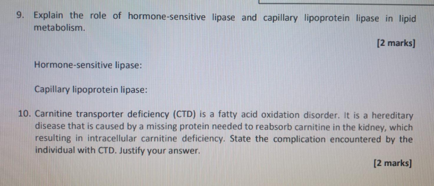 Solved 9. Explain the role of hormone-sensitive lipase and | Chegg.com