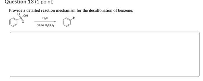 Solved Question 13 (1 point) Provide a detailed reaction | Chegg.com