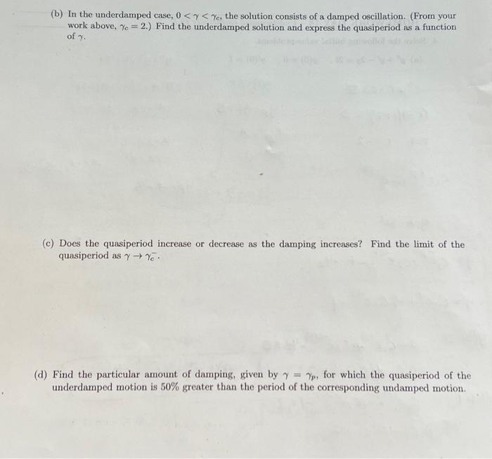 Solved (b) In the underdamped case, 0