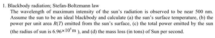 Solved 1. Blackbody radiation; Stefan-Boltzmann law The | Chegg.com