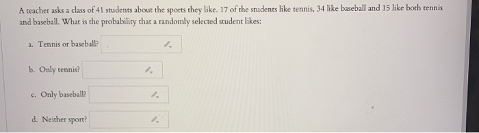 Solved A teacher asks a class of 41 students about the | Chegg.com