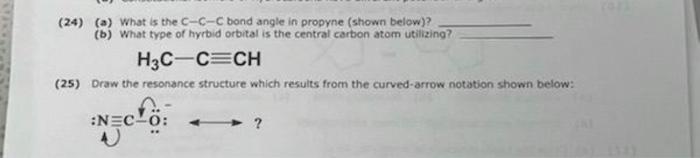 Solved (24) (a) What is the C−C−C bond angle in propyne | Chegg.com