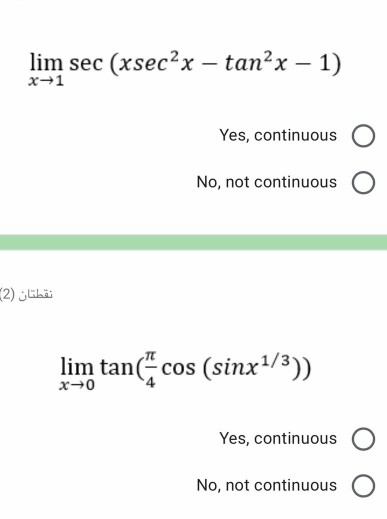 Solved lim sec (xsec?x – tan’x – 1) x1 Yes, continuous No, | Chegg.com