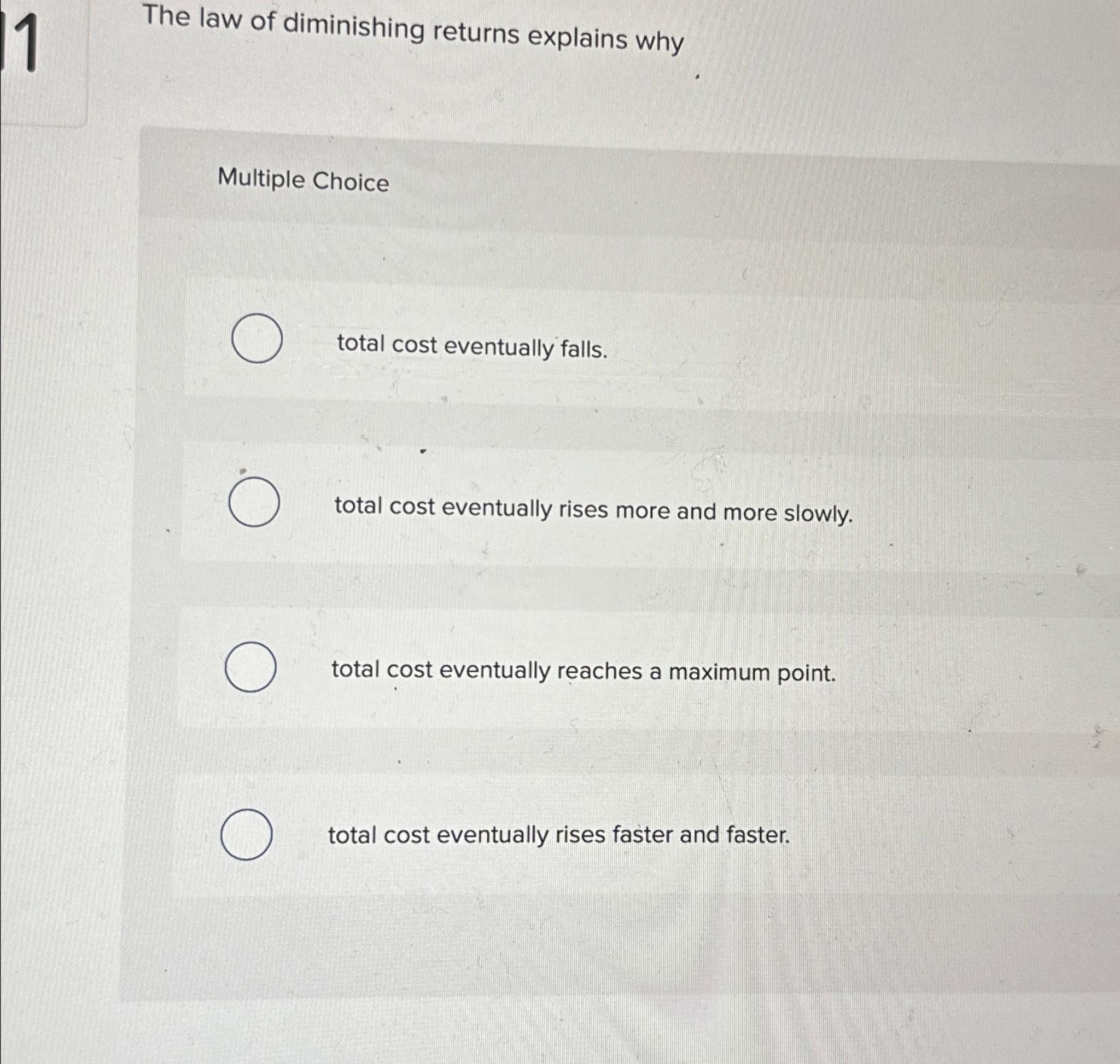 Solved 1 ﻿The law of diminishing returns explains | Chegg.com