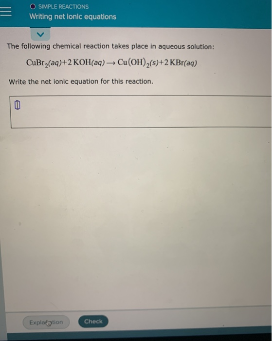 Solved O SIMPLE REACTIONS Writing net ionic equations The | Chegg.com