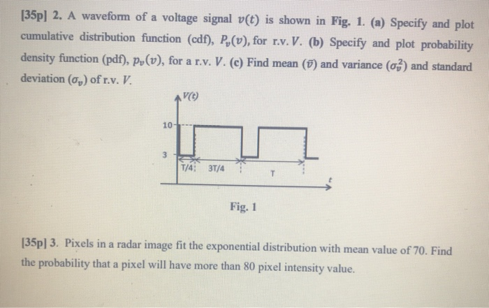 Solved (35p) 2. A waveform of a voltage signal v(t) is shown | Chegg.com