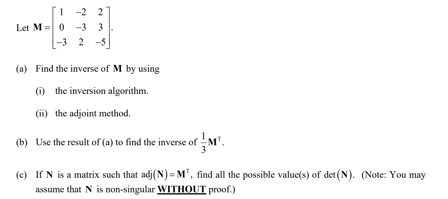 Solved Let M=[1-220-33-32-5](a) ﻿Find the inverse of M ﻿by | Chegg.com