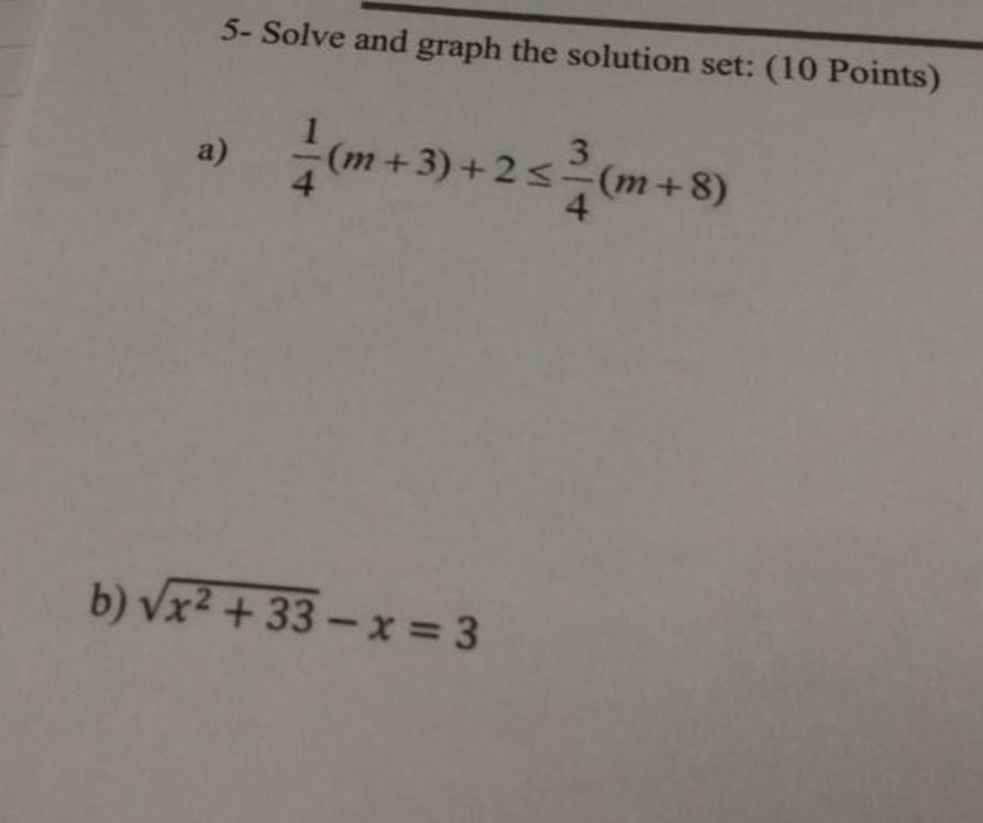 Solved 5- Solve and graph the solution set: (10 Points) a) | Chegg.com