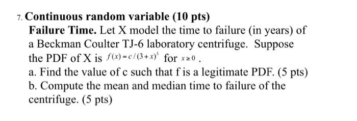 Solved 7. Continuous random variable ( 10pts) Failure Time. | Chegg.com