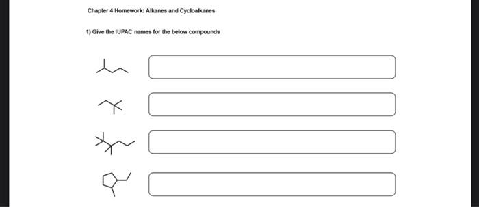 Solved Chapter 4 Homework: Alkanes and Cycloalkanes 1) Give | Chegg.com