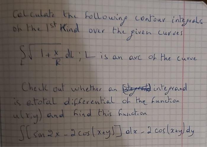 Calculate the following contour integrals 会L dL; L is | Chegg.com