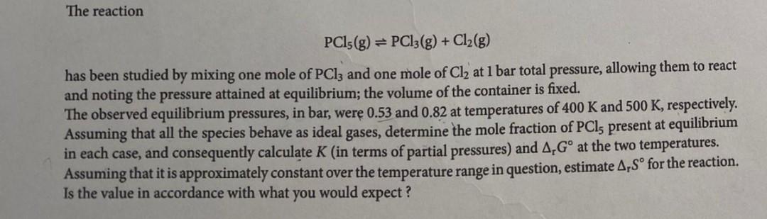Solved The reaction PCl5( g)⇌PCl3( g)+Cl2( g) has been | Chegg.com