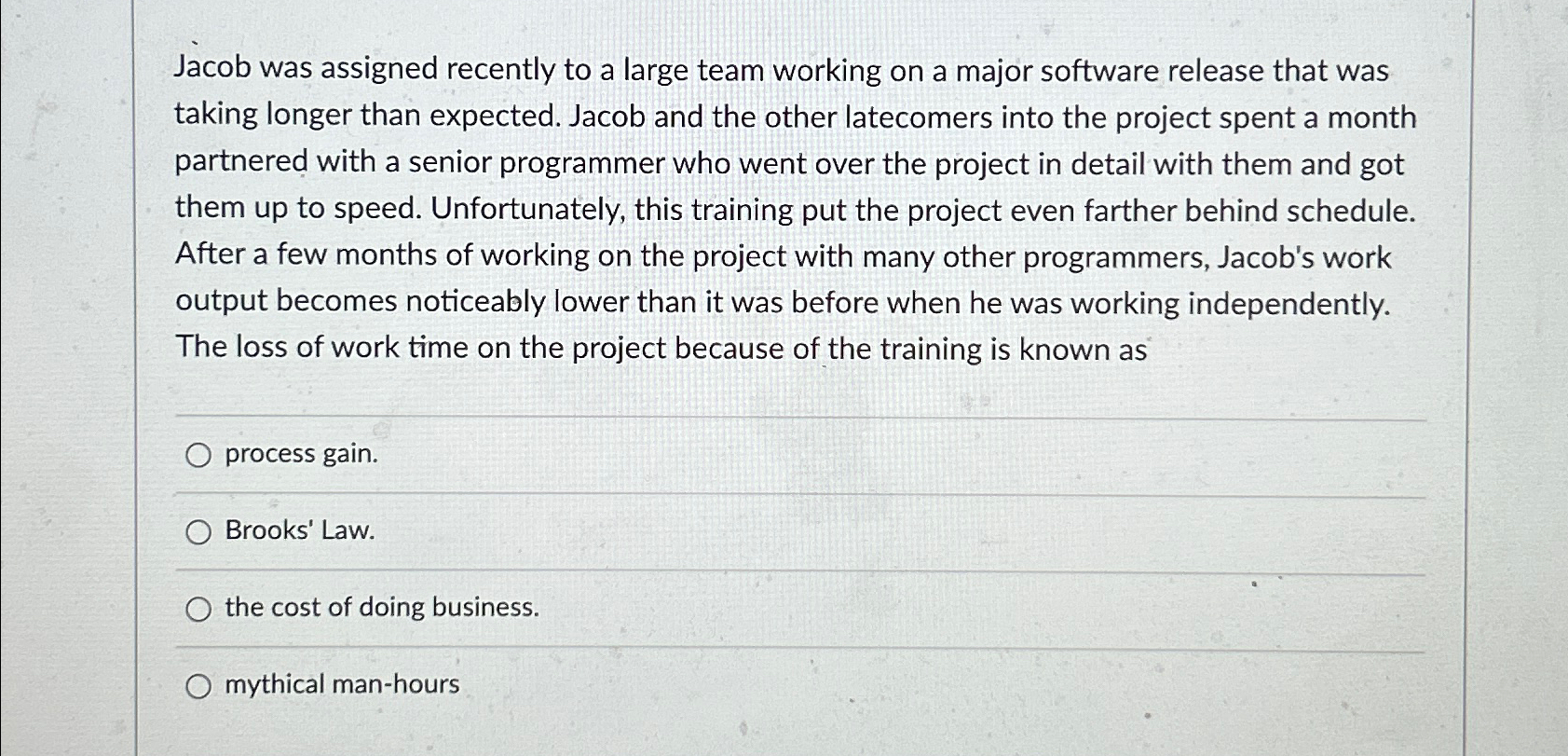 Solved Jacob was assigned recently to a large team working | Chegg.com