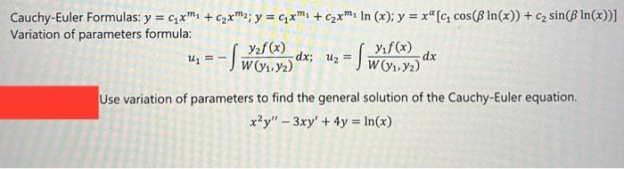 Solved Cauchy-Euler Formulas: | Chegg.com