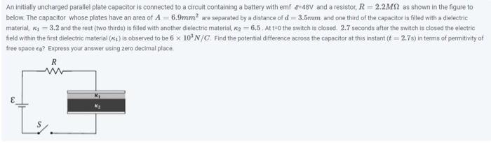 Solved In initially uncharged parallel plate capacitor is | Chegg.com