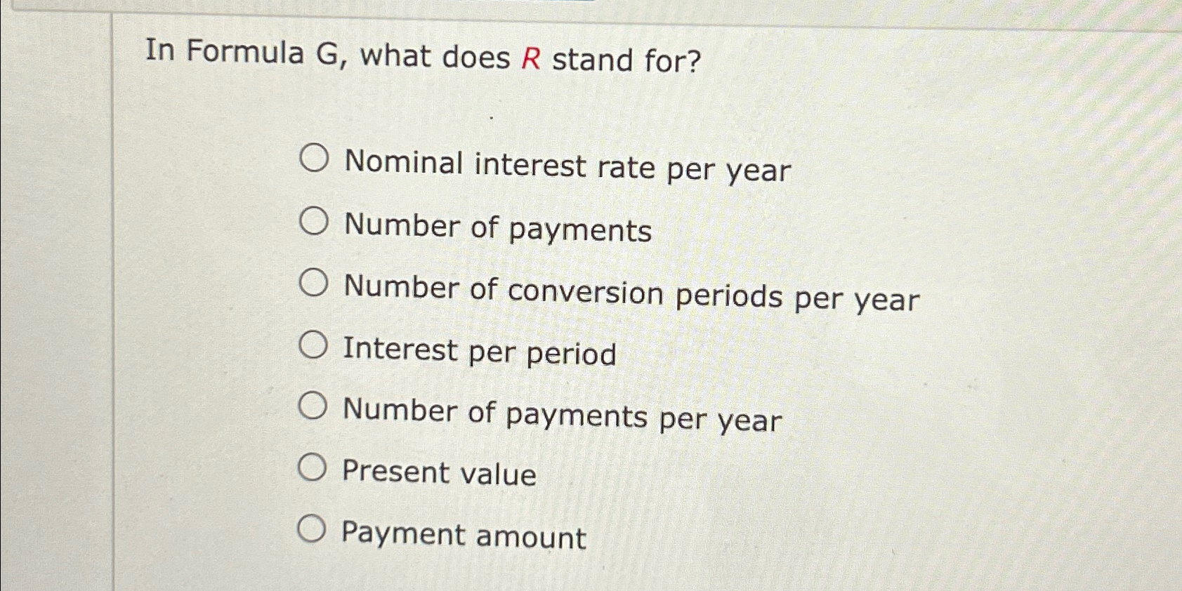 Solved In Formula G, ﻿what does R ﻿stand for?Nominal | Chegg.com