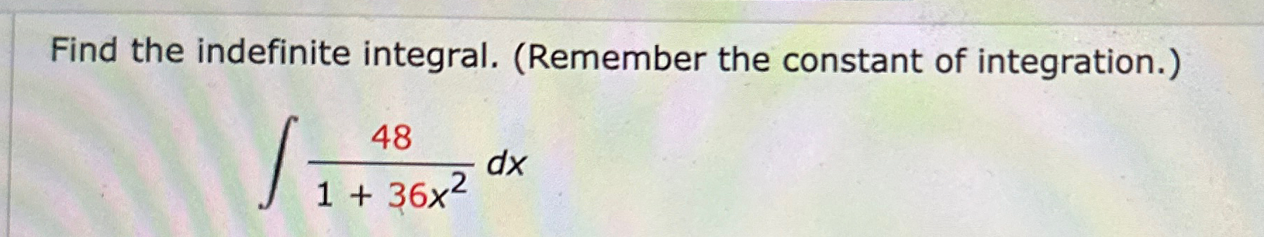 Solved Find the indefinite integral. (Remember the constant | Chegg.com