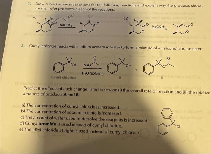 1. Draw curved arrow mechanisms for the following | Chegg.com