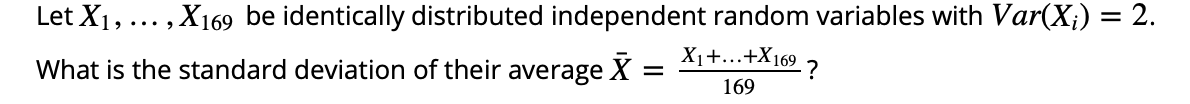 Solved Let x1,dots,x169 be ﻿identically distributed | Chegg.com