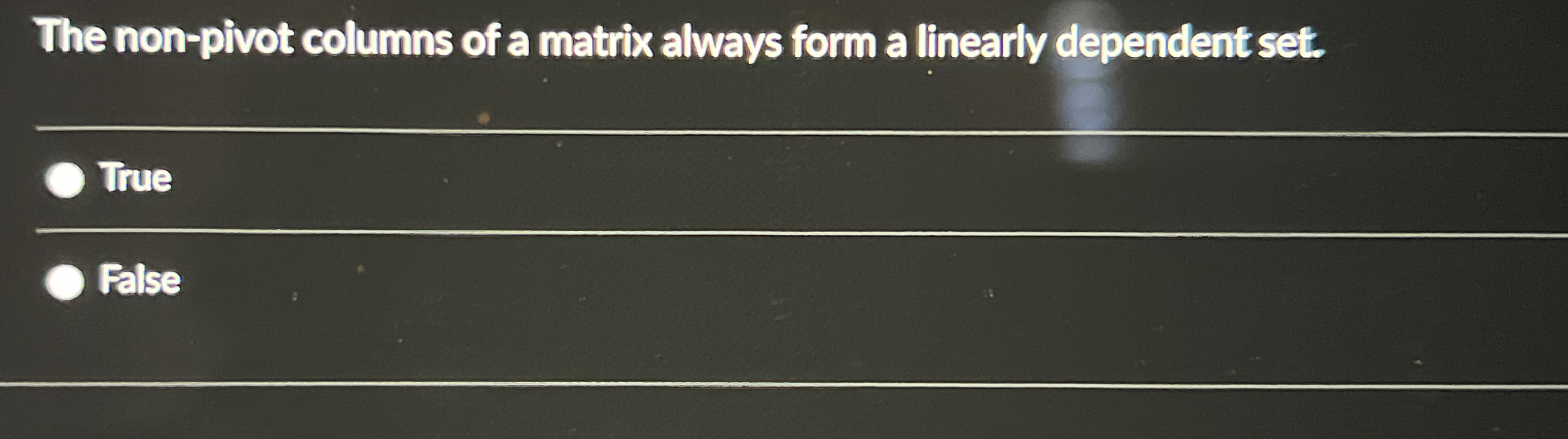 Solved The non-pivot columns of a matrix always form a | Chegg.com