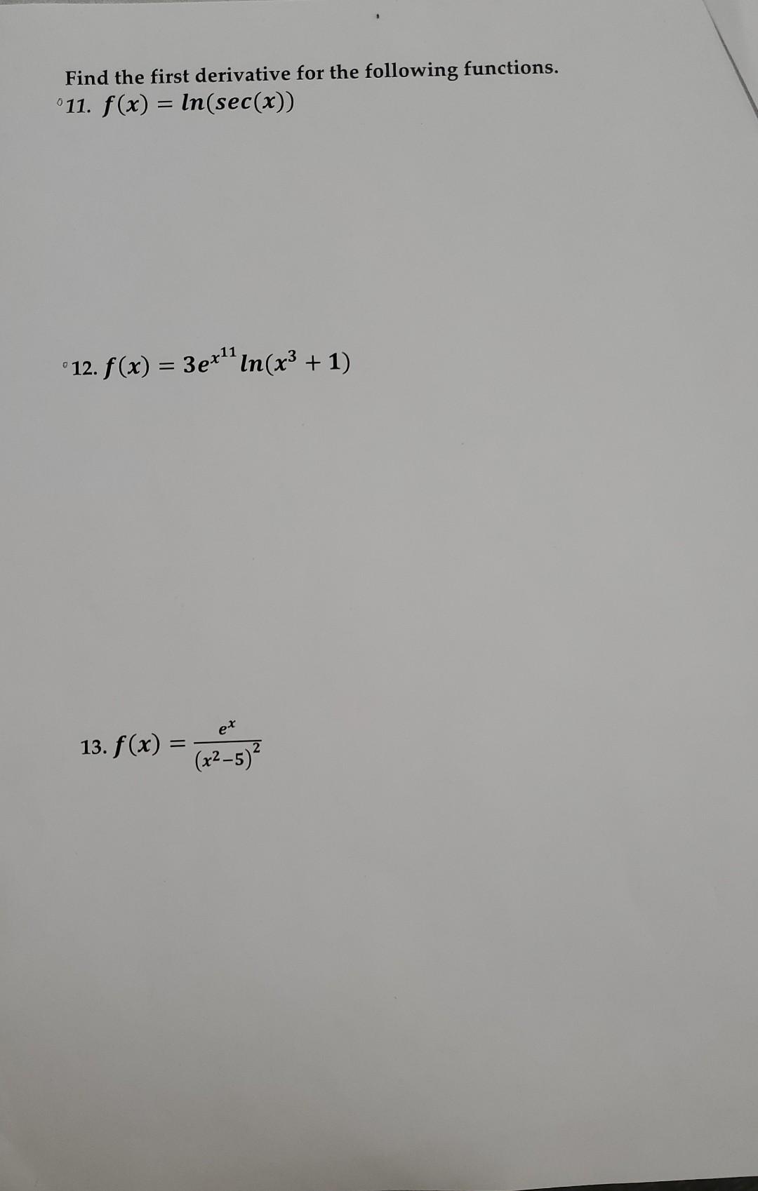 Solved Find the first derivative for the following | Chegg.com