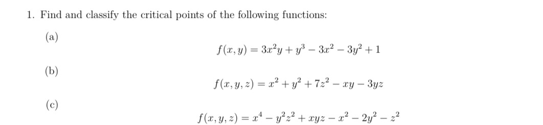 Solved Find and classify the critical points of the | Chegg.com