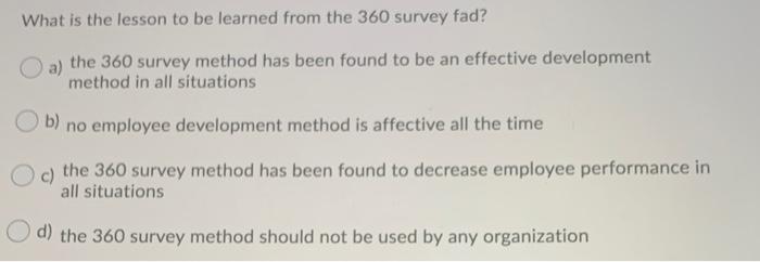 Solved What is the lesson to be learned from the 360 survey | Chegg.com