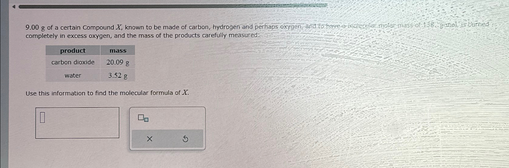 Solved completely in excess oxygen, and the mass of the | Chegg.com