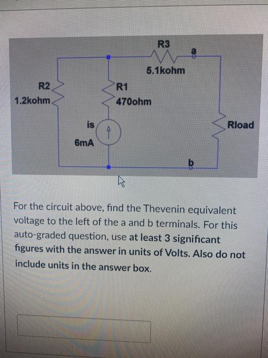 Solved R3 M 5.1kohm R2 1.2kohm R1 470ohm is Rload 6mA b For | Chegg.com