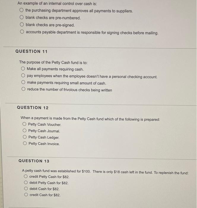 Solved An example of an internal control over cash is: the | Chegg.com