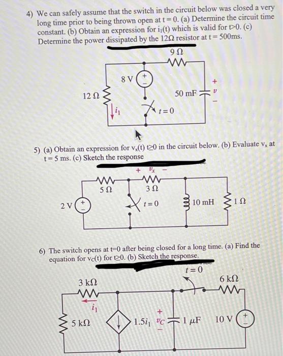 Solved 4) We can safely assume that the switch in the | Chegg.com