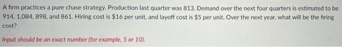 Solved A firm practices a pure chase strategy. Production | Chegg.com
