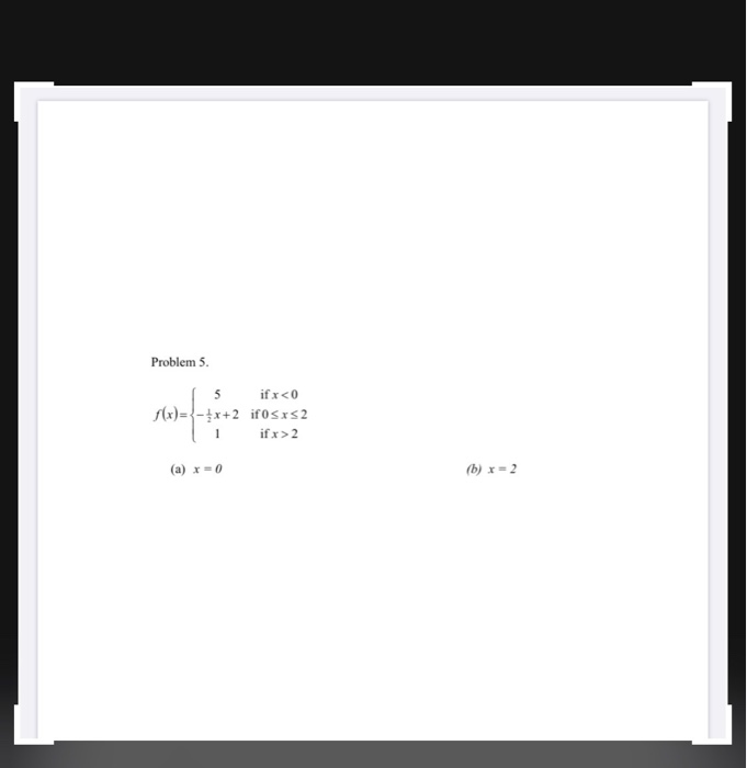 Solved Problem 4. +1 if x