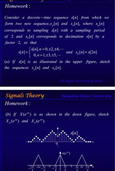 Solved Homework: Consider a discrete - time sequence x[n] | Chegg.com