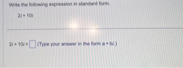 Solved Write the following expression in standard form. | Chegg.com