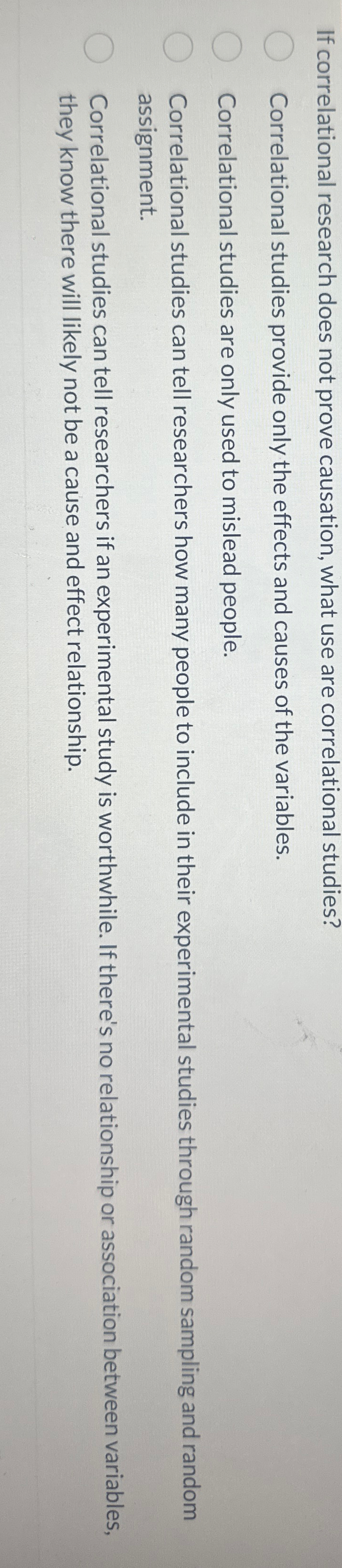 Solved If correlational research does not prove causation, | Chegg.com