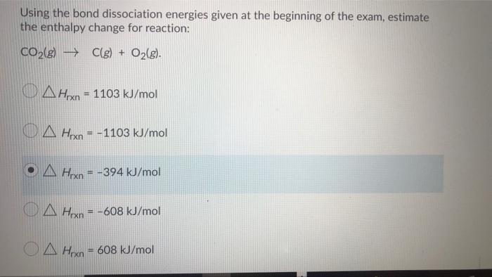 Solved Using the bond dissociation energies given at the | Chegg.com
