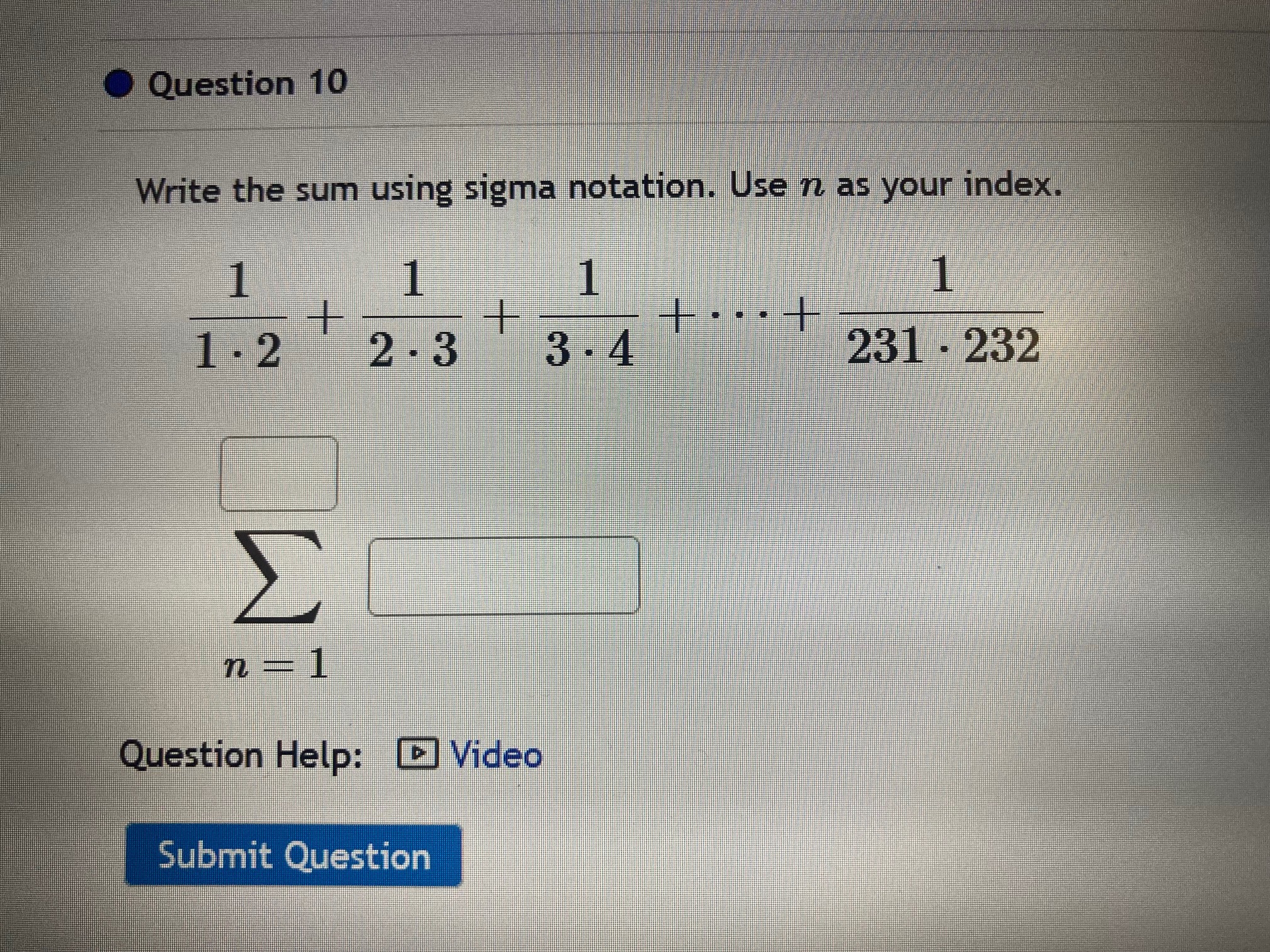 Solved Question 10Write the sum using sigma notation. Use n | Chegg.com