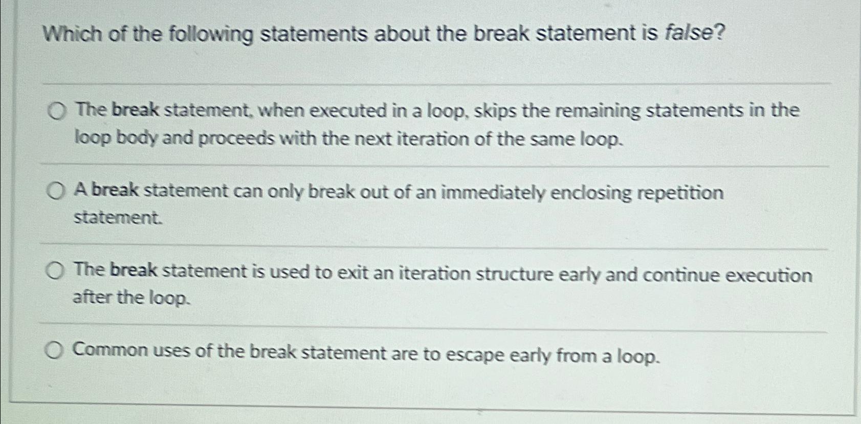 Solved Which of the following statements about the break | Chegg.com