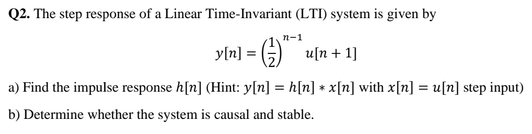 Solved Q2. ﻿The step response of a Linear Time-Invariant | Chegg.com