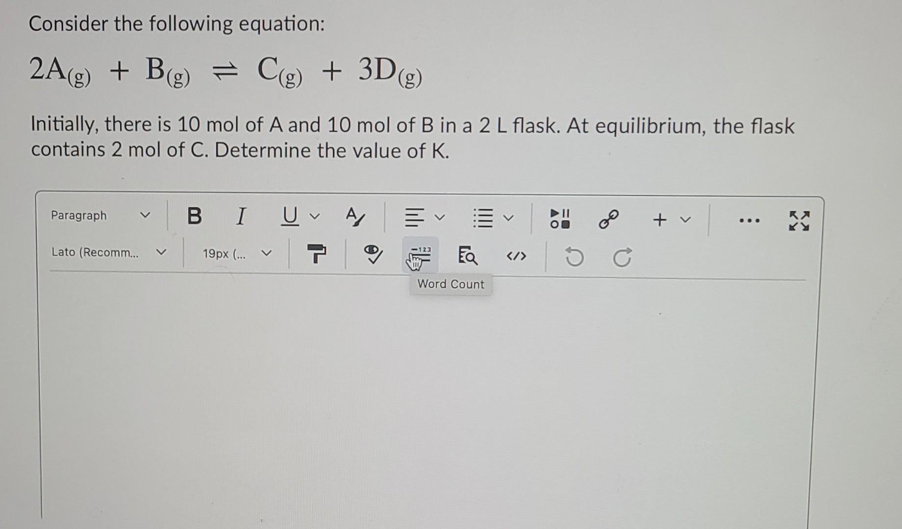 Solved Consider the following equation: 2A(g) + B) = C(g) + | Chegg.com