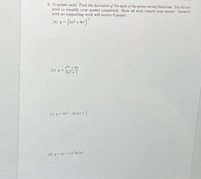Solved 4. (5 points each) Find the derivative y ' for each | Chegg.com Solved 4. (5 points each) Find the derivative y ' for each | Chegg.com