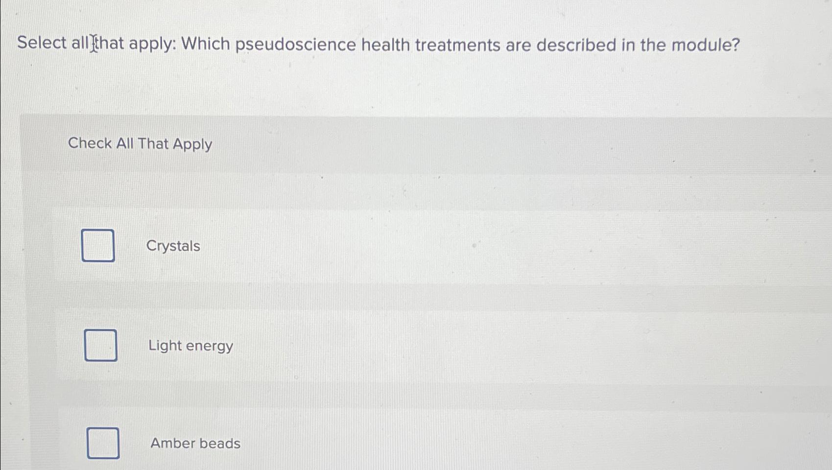 Solved Select all fithat apply: Which pseudoscience health | Chegg.com
