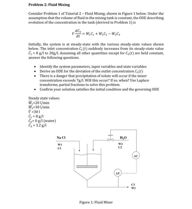 Solved Problem 2: Fluid Mixing Consider Problem 1 of | Chegg.com Solved Problem 2: Fluid Mixing Consider Problem 1 of | Chegg.com
