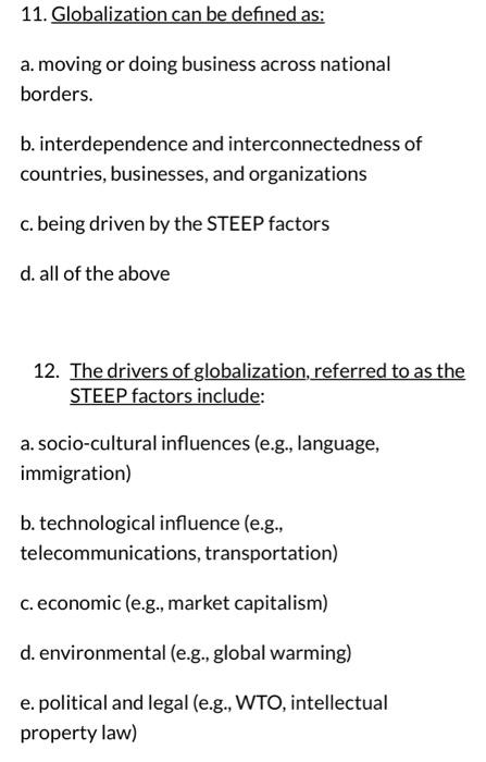 11. Globalization can be defined as: a. moving or | Chegg.com