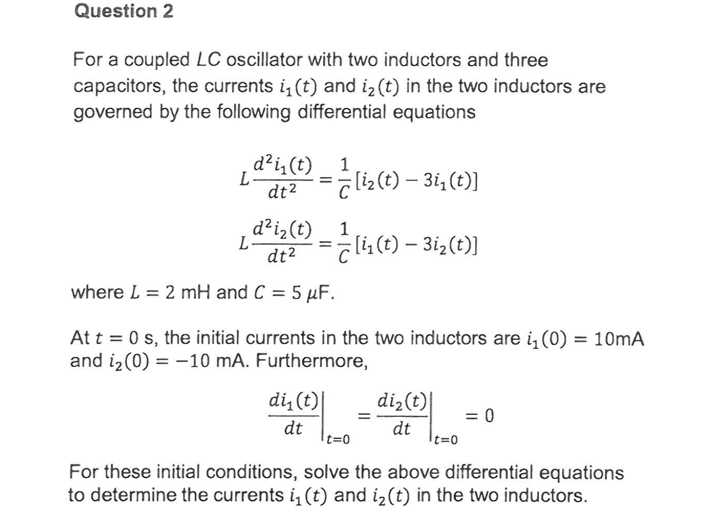 Solved Question 2For a coupled LC ﻿oscillator with two | Chegg.com