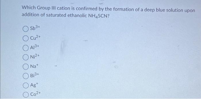 Solved Which Group III cation is confirmed by the formation | Chegg.com