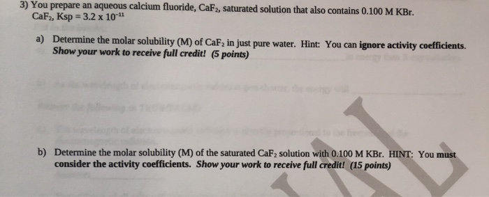 Solved 3) You prepare an aqueous calcium fluoride, CaF2, | Chegg.com