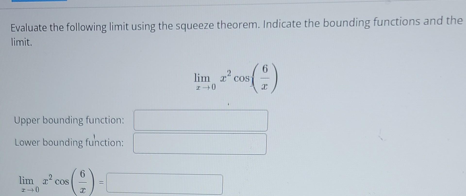 Solved Evaluate the following limit using the squeeze | Chegg.com